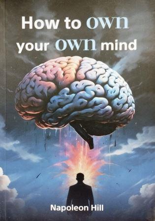 How to Own your Own Mind-مجموعة النيل العربية-napoleon hill|بيت الكتب