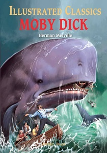 Illustrated Classics - Moby Dick: Abridged Novels With Review Questions ...