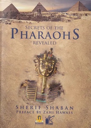 Secrets of the Pharaohs revealed-كيان للنشر و التوزيع-Sherif Shaban|بيت ...