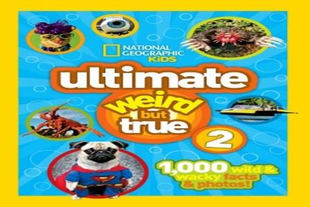 Ultimate Weird but True 1-نهضة مصر-national geographic|بيت الكتب